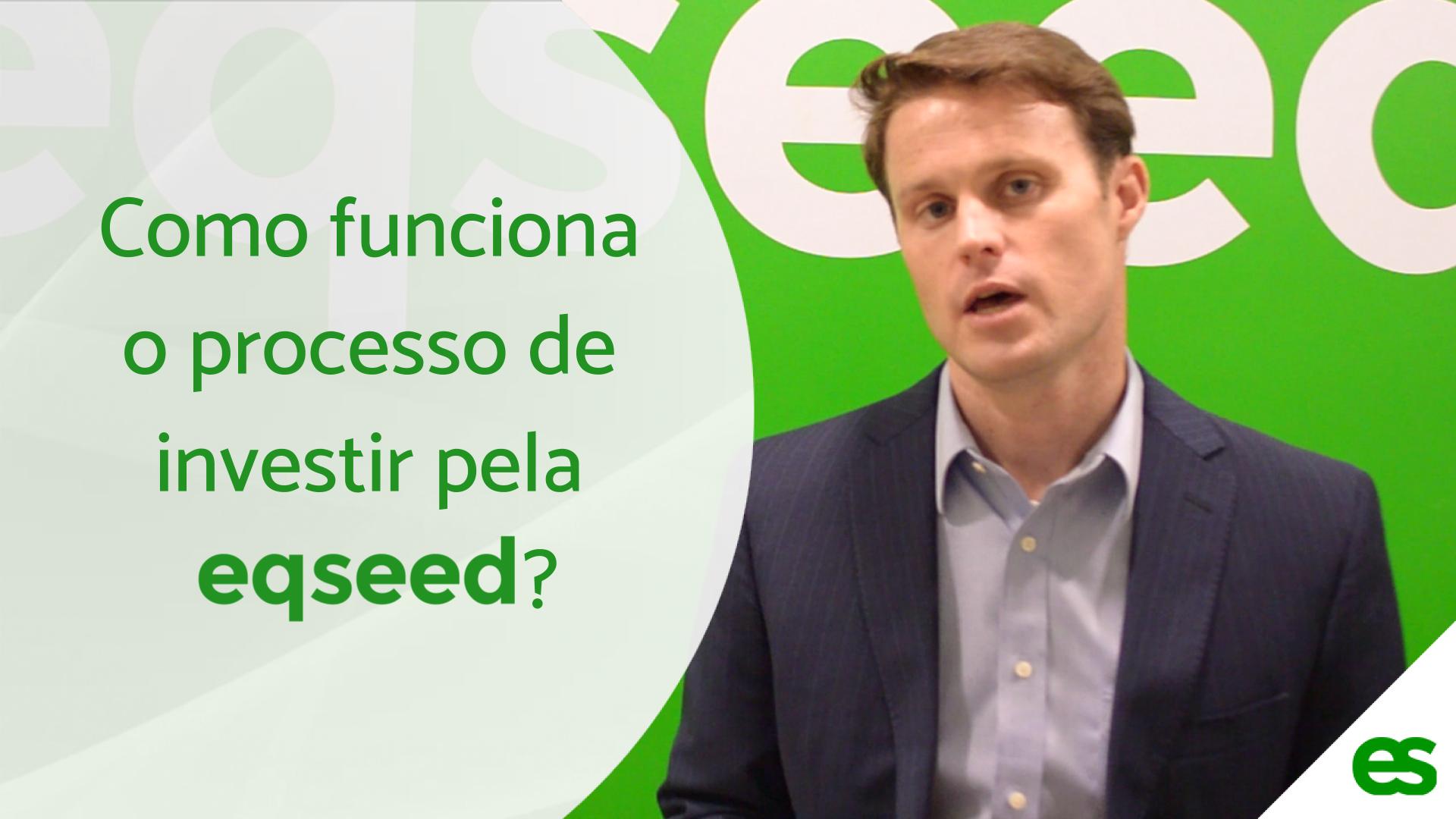 Como investir em startups através da EqSeed: nosso processo | EqSeed