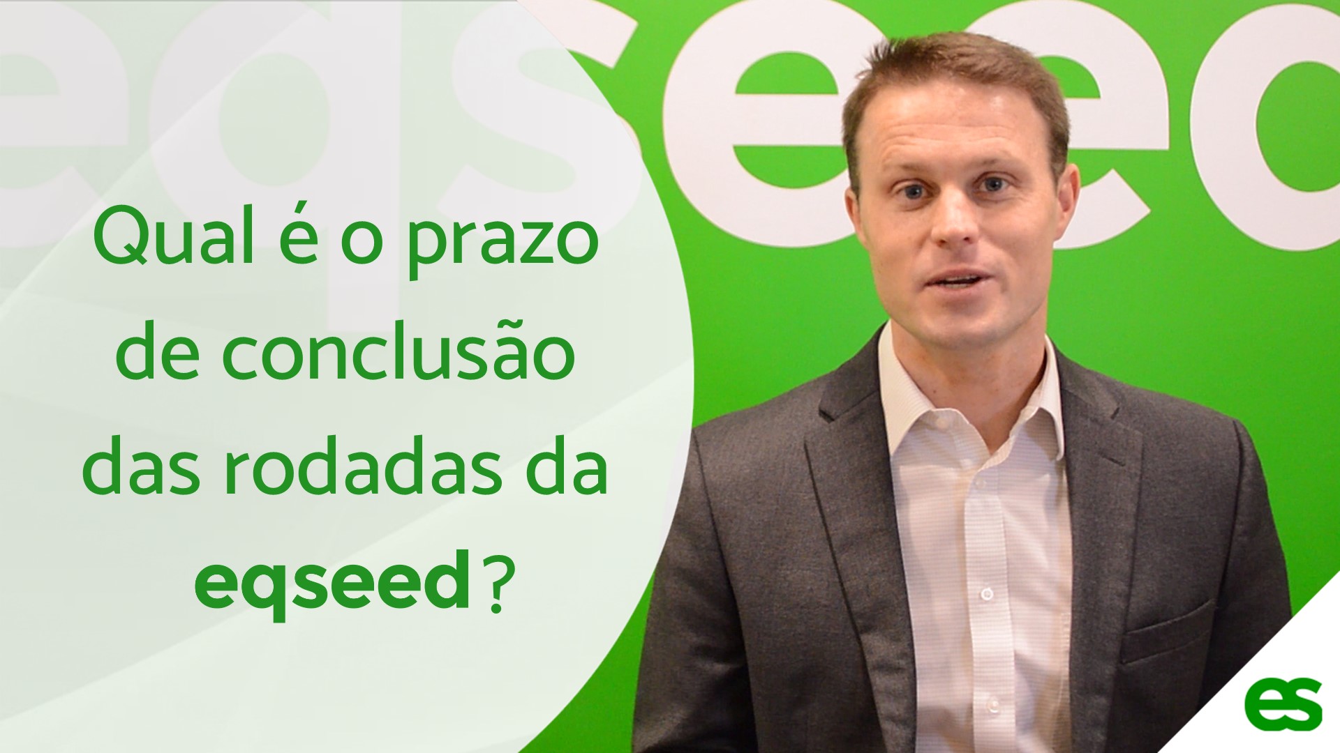 Qual é o prazo de conclusão das rodadas da EqSeed? | EqSeed | Investimento em Startups
