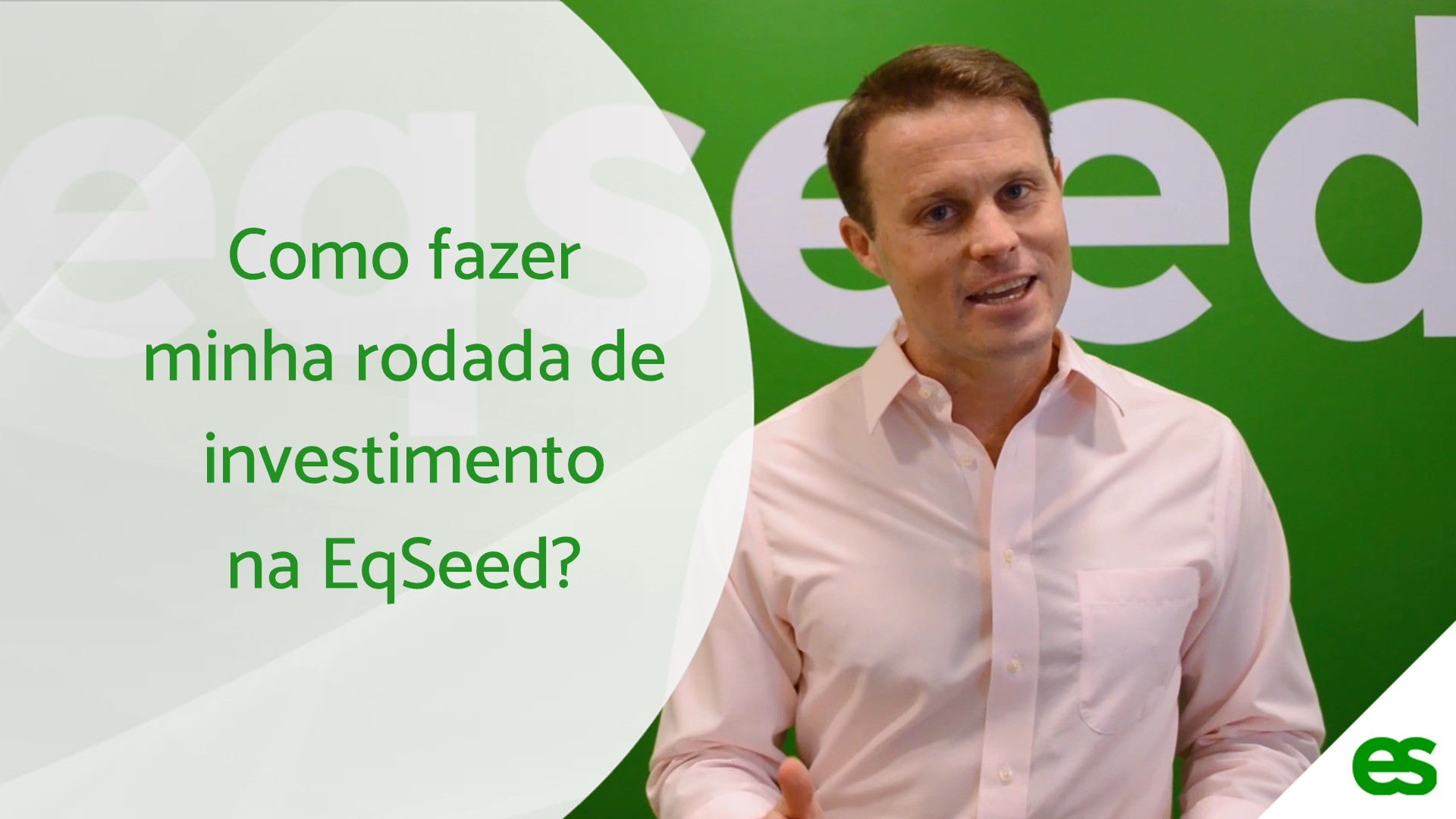 Como fazer minha rodada de investimento na EqSeed? | EqSeed | Investimento em Startups